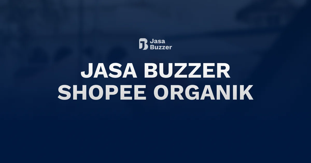 Jasa Buzzer Shopee